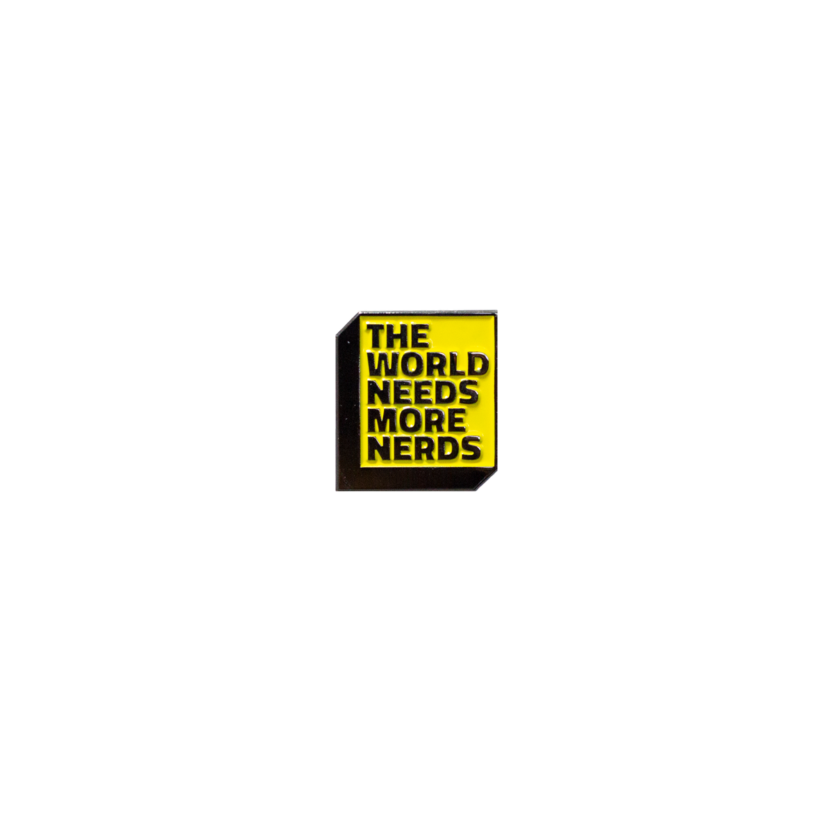 THE WORLD NEEDS MORE NERDS ENAMEL PIN – Science World Science Store